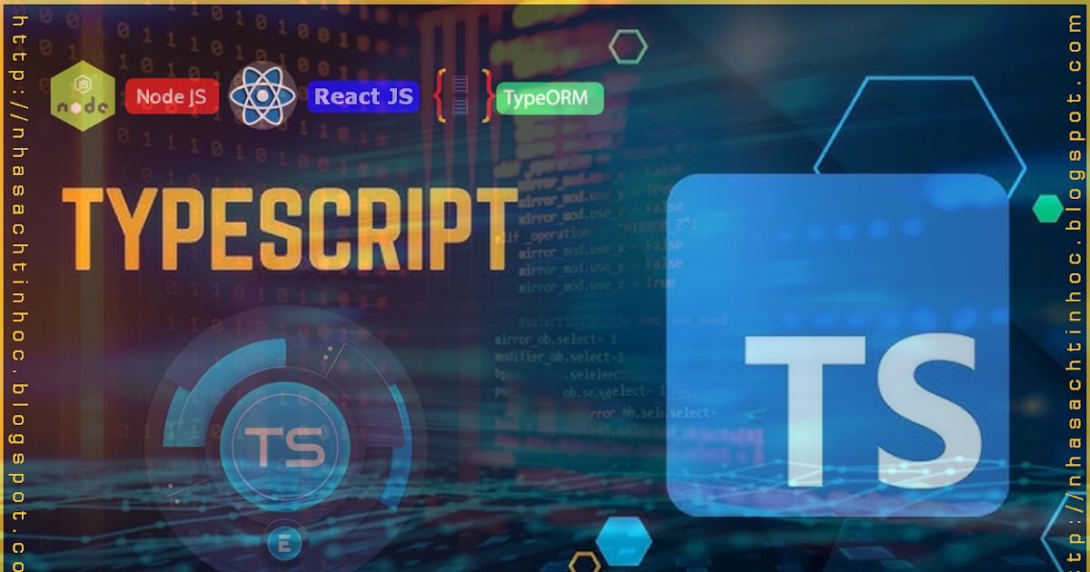 Chia Sẻ Khóa Học Làm Chủ Typescript Ấn Bản 2024 React Nodejs Project [update Tháng 8 2024